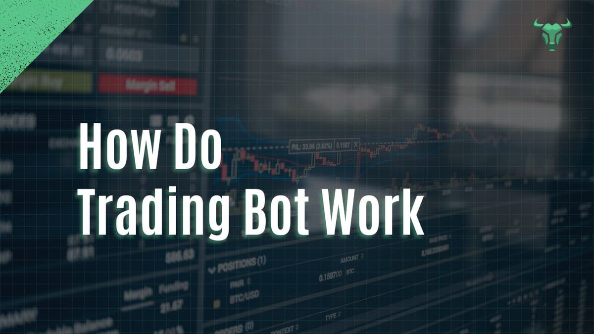 How Do Trading Bots Work